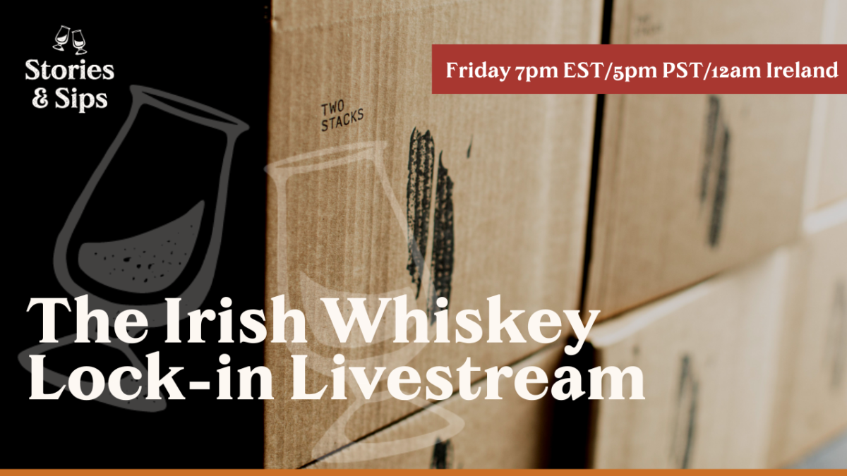 Cans of Irish Whiskey & Two Stacks Irish Whiskey: Lock-in Livestream ...