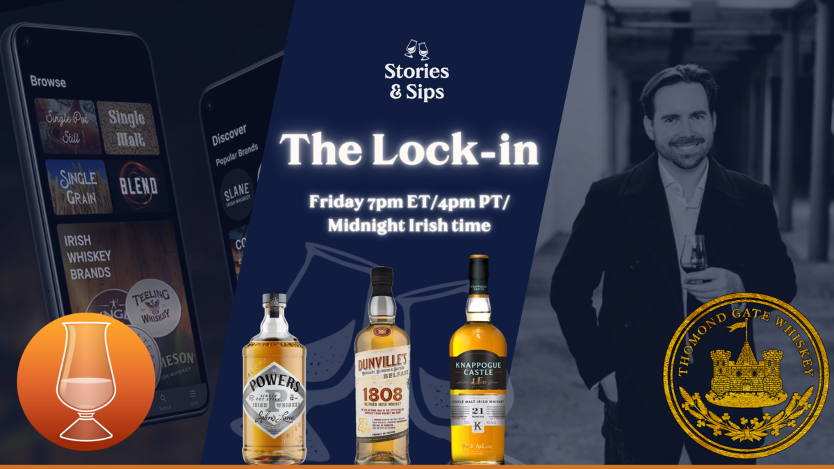 Irish Whiskey App, Thomond Gate Whiskey, Dunville's, Knappogue Castle and more: Lock-in ...