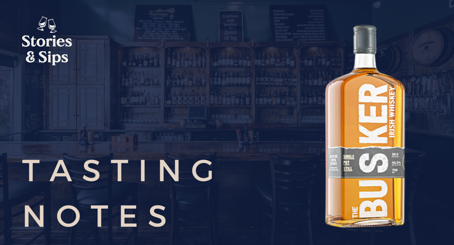 The Busker Single Pot Still Irish Whiskey Tasting Notes - Stories ...