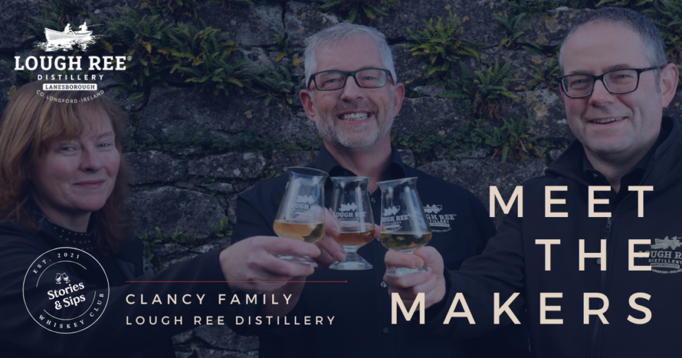 Replay: Meet The Maker with Lough Ree Distillery - Stories & Sips Whiskey Club