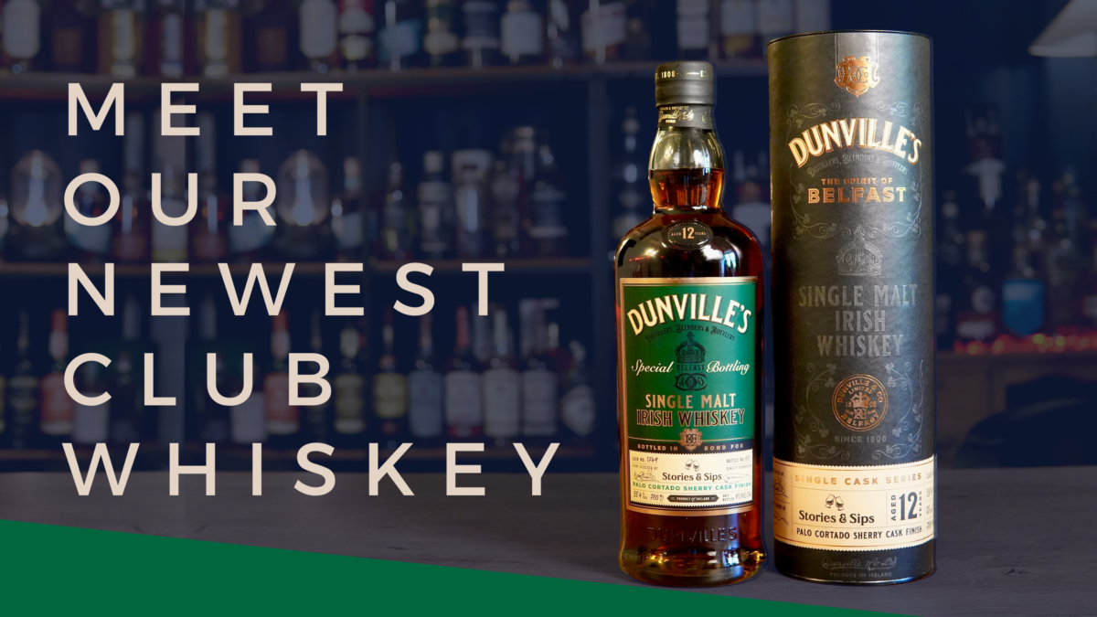 Introducing our newest Club Whiskey: 12yr Old Dunville's Single Malt ...