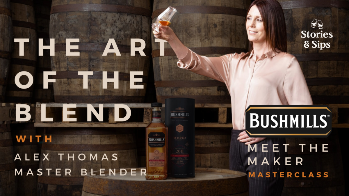 Meet The Maker Masterclass Replay: The Art of The Blend - Stories ...